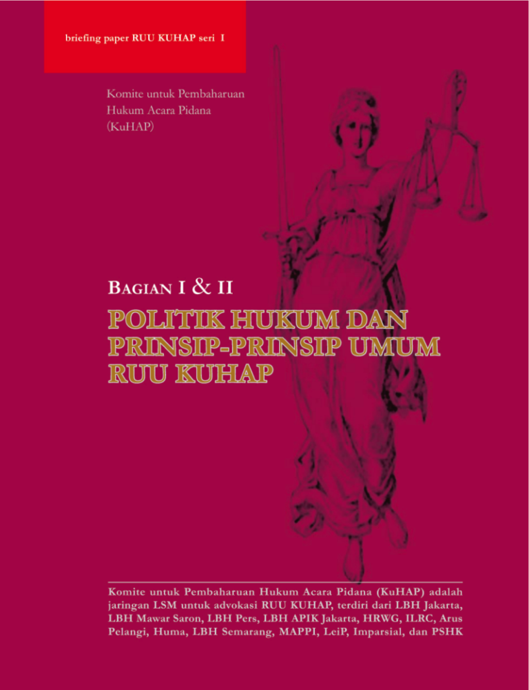 Briefing Paper: Politik Hukum dan Prinsip-prinsip Umum RUU KUHAP ...